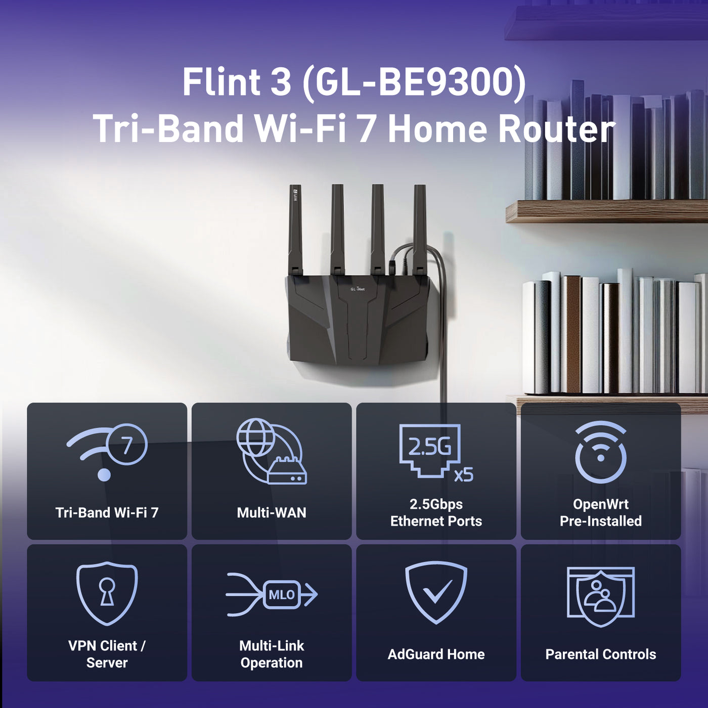Flint 3 （GL-BE9300）Tri-band Wi-Fi 7 Home Router — GL.iNet CA